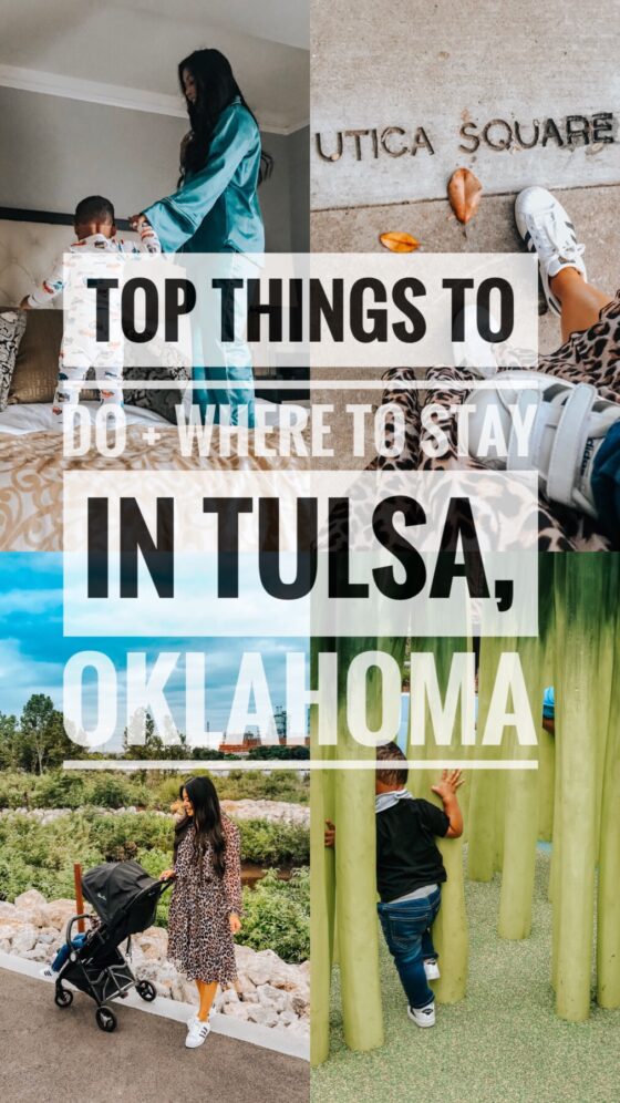 Where To Stay In Tulsa, Oklahoma + Top Things To Do - Roselyn Weaver